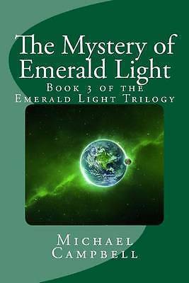 The Mystery of Emerald Light: Book 3 of the Emerald Light Trilogy by ...