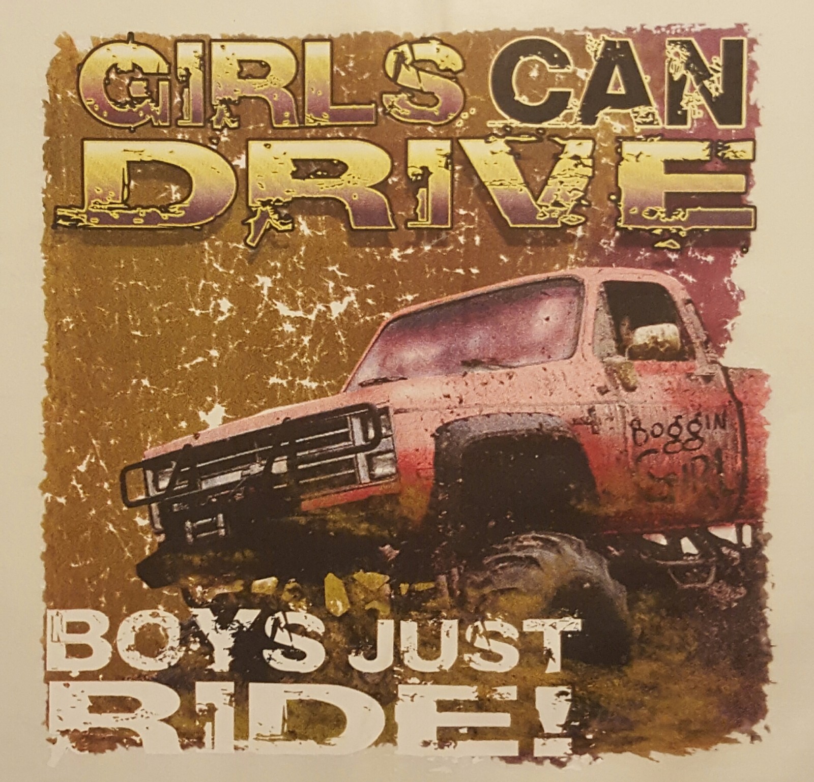 GIRLS CAN DRIVE BOY JUST RIDE 4X4 TRUCK #164 LONG SLEEVES SHIRT | eBay