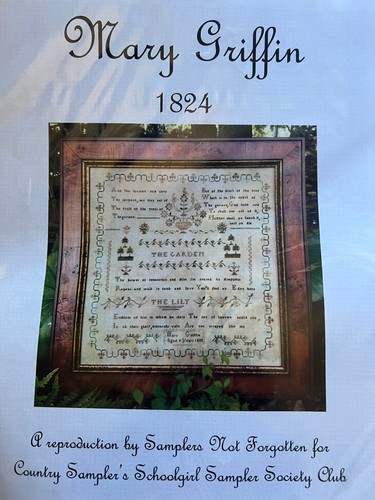 Samplers Not Forgotten- Mary Griffin 1824 Reproduction Sampler Kit | eBay