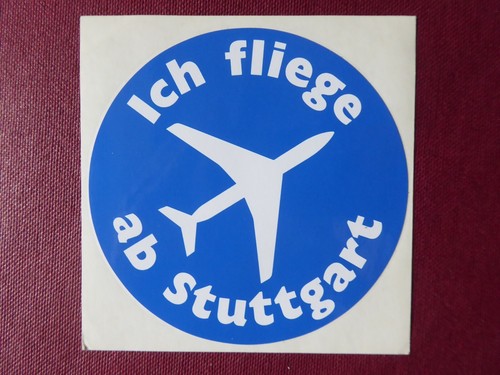 AUTOCOLLANT STICKER AUFKLEBER ICH FLIEGE AB STUTTGART | eBay