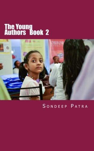 The Young Authors: A Book By Young Authors: Volume 2, Patra ...