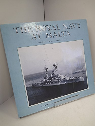 1907-39 (v.2) (The Royal Navy at Malta), Ellis, Richard | eBay