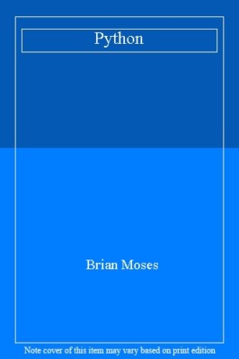 Python By Brian Moses 9780956948205 | eBay UK
