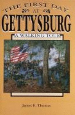 The First Day at Gettysburg: A Walking Tour 9781577471196 | eBay