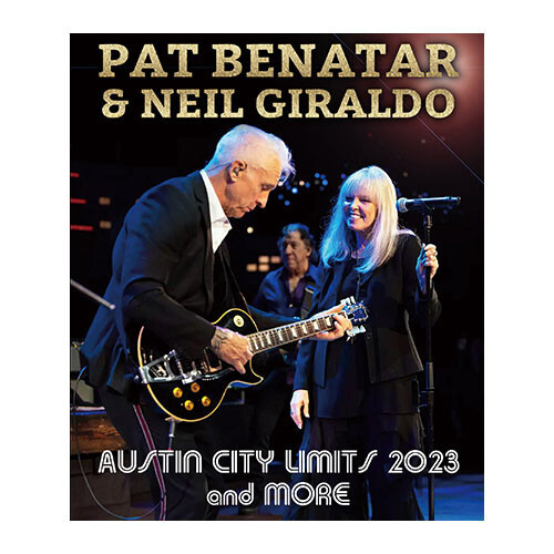 PAT BENATAR & NEIL GIRALDO - AUSTIN CITY LIMITS 2023 + MORE (1 Blu-ray ...