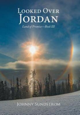 Looked Over Jordan: Land of Promise-Book III 9781543467574| eBay