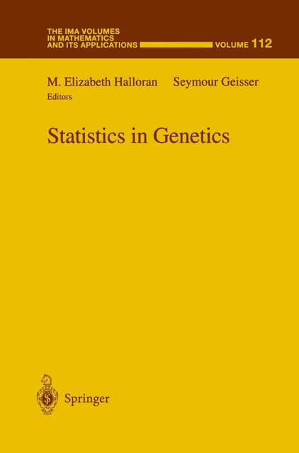 Statistics in Genetics von M. Elizabeth Halloran Seymour Geisser (2010 ...