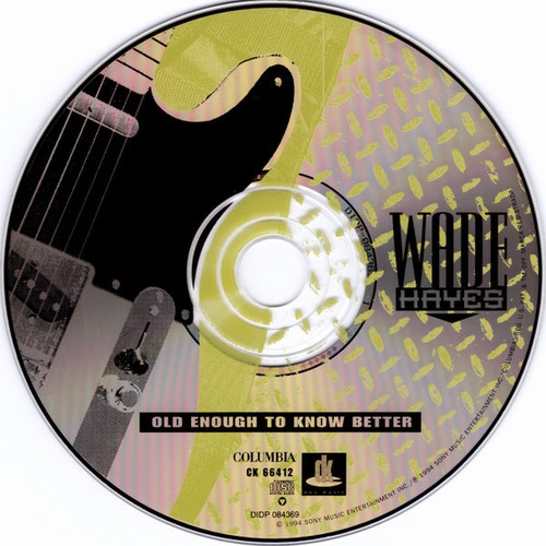 Wade Hayes - Old Enough To Know Better (CD, Album) (Very Good Plus (VG+ ...