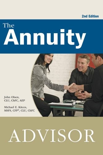 THE ANNUITY ADVISOR 2ND EDITION By John Olsen & Michael E. Kitces **Excellent** | eBay