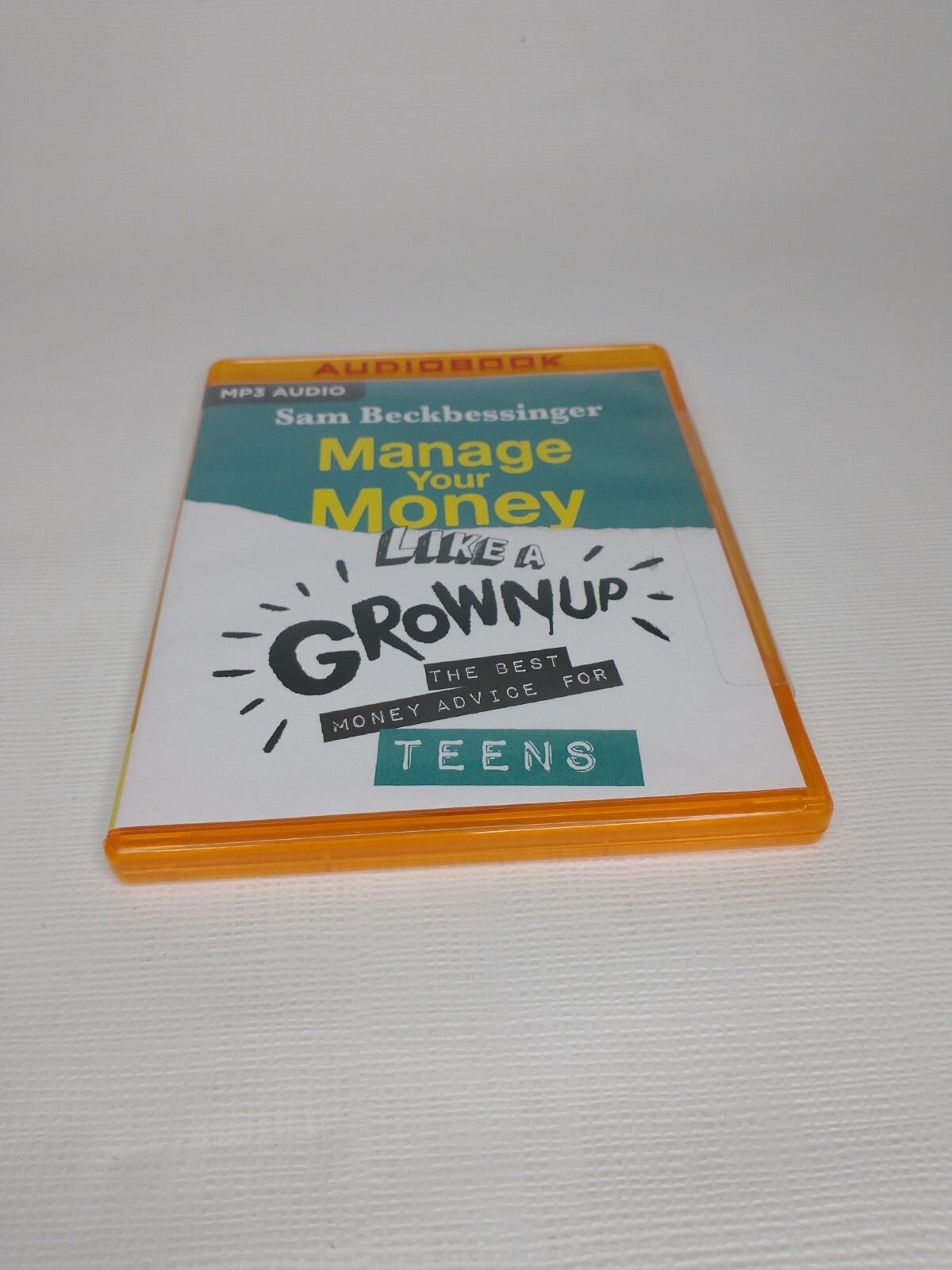 Manage Your Money Like a Grownup : The Best Money Advice for Teens by ...