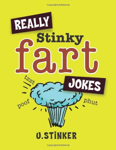 REALLY STINKY FART JOKES By U. Stinker *Excellent Condition ...