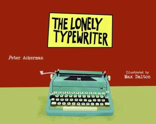 The Lonely Typewriter by Ackerman, Peter 9781567925180| eBay