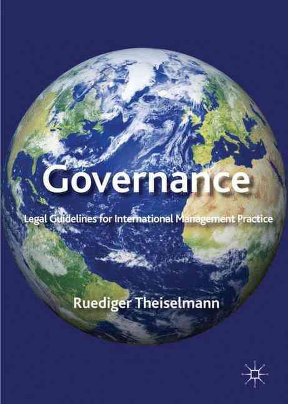 Governance: Legal Guidelines For International Management Practice by R ...