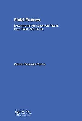 Fluid Frames : Experimental Animation with Sand, Clay, Paint, and ...