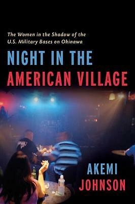 Night in the American Village : Women in the Shadow of the U. S ...