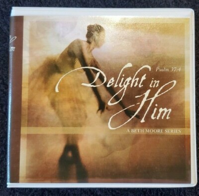 Delight in Him [Psalm 37:4] A BETH MOORE Series (CD, 2005, 3-Disc Set ...