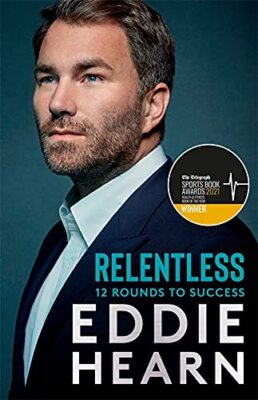 Relentless: 12 Rounds to Success: WINN..., Hearn, Eddie 9781529312195| eBay