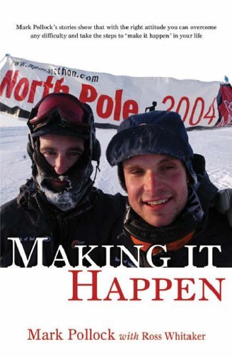 Making it Happen By Mark Pollock, Ross Whitaker 9781856354875| eBay