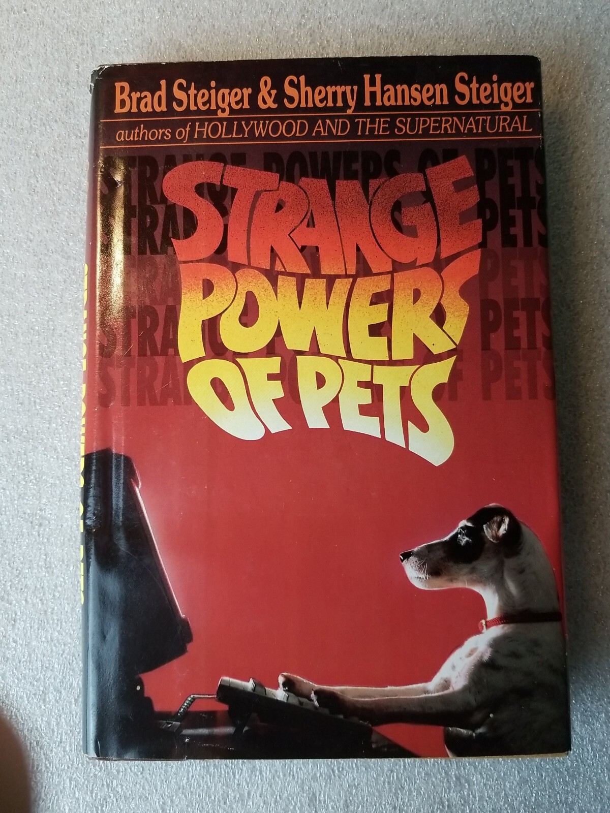 STRANGE POWERS OF PETS BY BRAD & SHERRY STEIGER HARDCOVER. | eBay