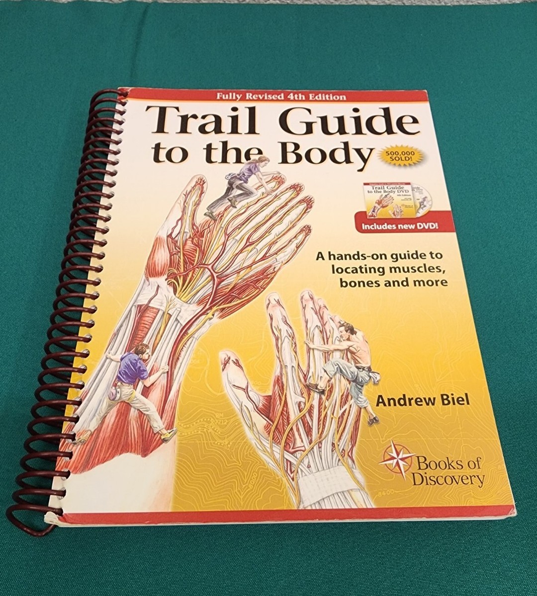 Trail Guide To Anatomy Trail Guide To The Body, Musculoskeletal