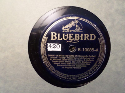 BLUEBIRD 78 RECORD 10085/MILTON MEZZ MEZZROW/COMIN ON WITH THE COME ON ...