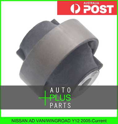 Fits NISSAN AD VAN/WINGROAD Y12 - Rear Control Arm Bush Front Arm ...