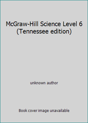 McGraw-Hill Science Level 6 (Tennessee edition) by unknown author | eBay