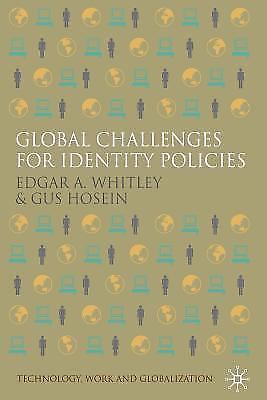 Global Challenges for Identity Policies: 2010 by Edgar A. Whitley, Gus ...