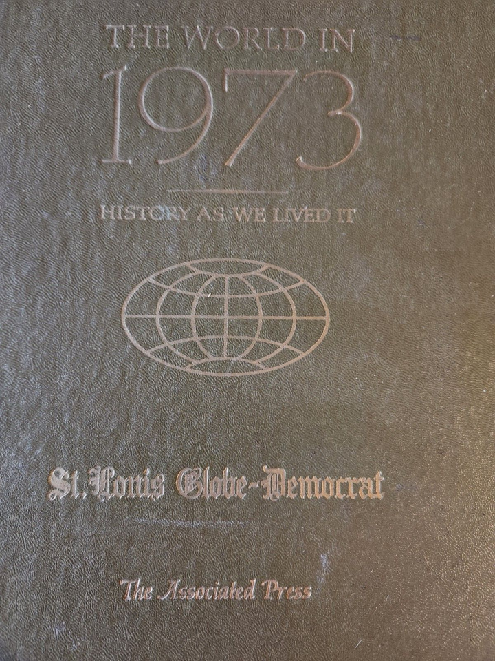 The World in 1973 - History As We Lived It / The Associated Press ...