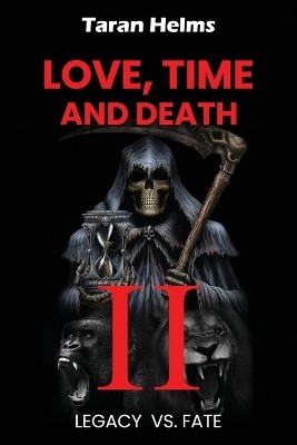 Love Time Death II By Taran Helms - New Copy - 9781088210765 ...