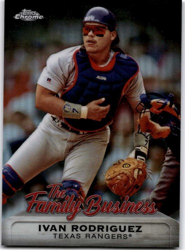 2019 Topps Chrome Update Edition The Family Business Ivan Rodriguez FBC ...
