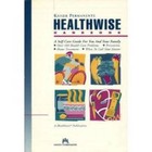 Healthwise Handbook: A Self-Care Manual For You and Your Family (Kai ...