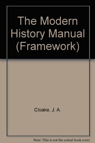 The Modern History Manual (Framework) By J. A. Cloake, Vincent A | eBay