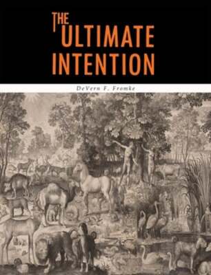 The Ultimate Intention by Devern F Fromke: Used 9781684226894| eBay