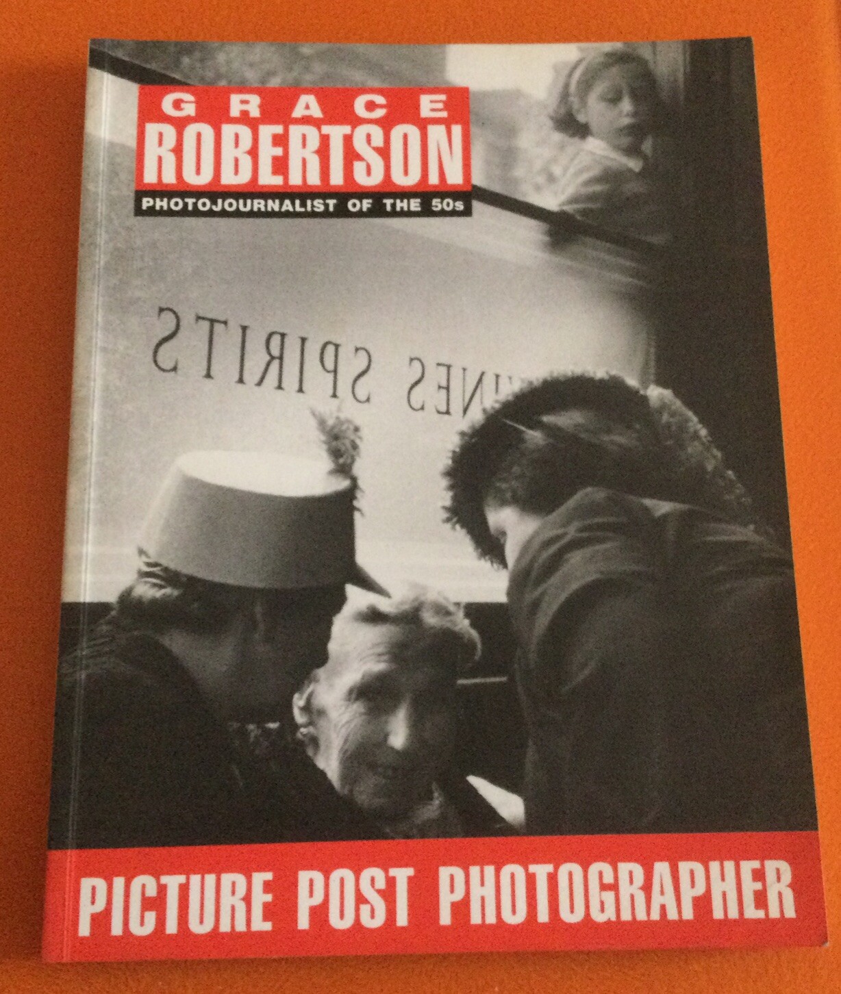 Grace Robertson: Photojournalist of the 1950's by Grace Robertson ...