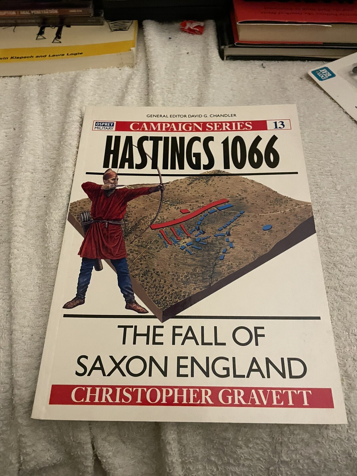 Hastings 1066 The Fall of Saxon England Osprey Military Campaign Series ...