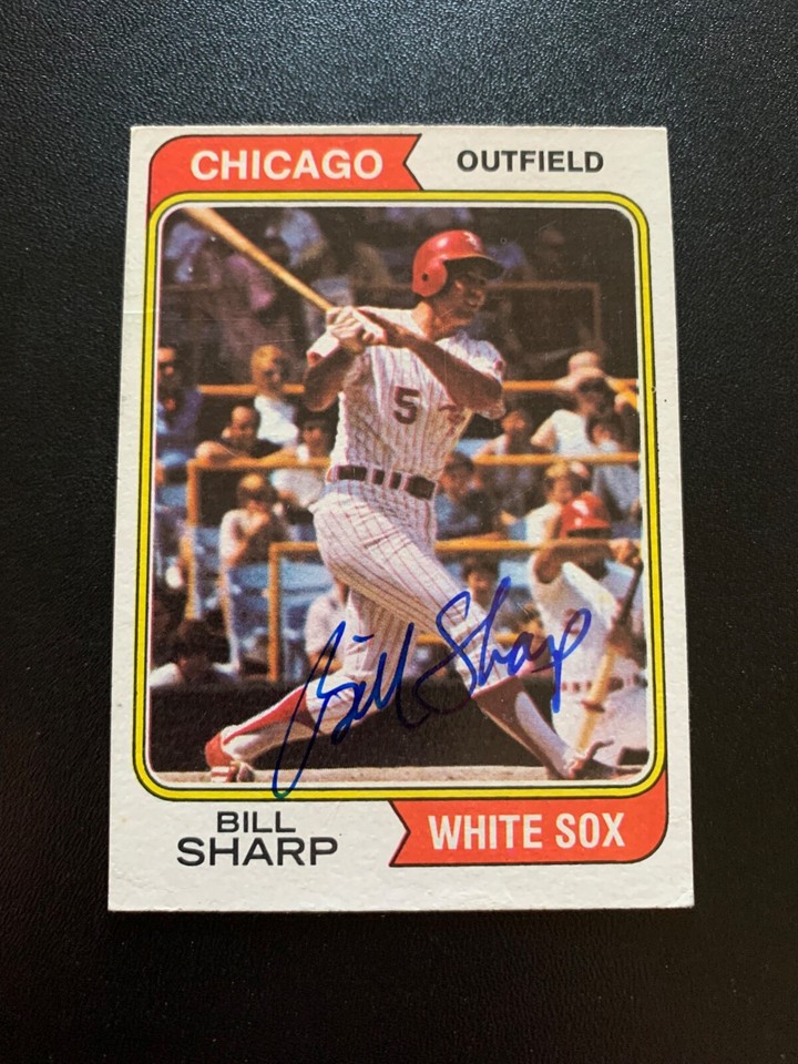 Bill Sharp Signed 1974 Topps #519 Rookie Card Chicago White Sox ...