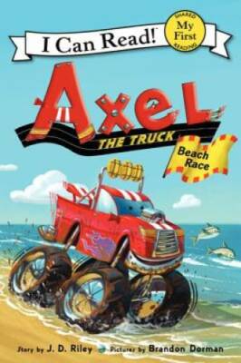 Axel the Truck: Beach Race (My First I Can Read) - Paperback - GOOD ...