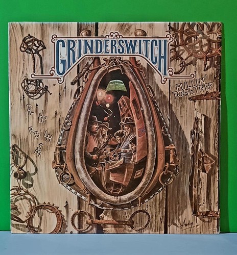 GRINDERSWITCH PULLIN TOGETHER COUNTRY ROCK LP RECORD 33 RPM ALBUM ...