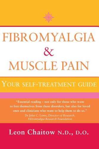 Fibromyalgia and Muscle Pain: Your Self-Treatment Guide - Paperback ...