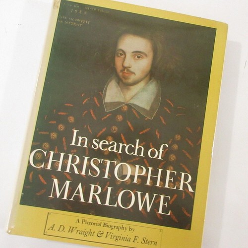 In Search of Christopher Marlowe Wraight Stern Elizabethan Playwright ...