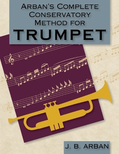 Jb Arban Arban's Complete Conservatory Method for Trumpet (Dover Books ...