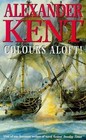 Colours Aloft by Kent, Peter; Kent, Alexander | eBay