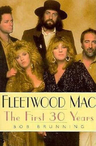 Fleetwood Mac: The First 30 Years - Paperback By Brunning, Bob - GOOD ...