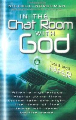 In the Chat Room with God - Paperback By Hafer, Todd - ACCEPTABLE ...
