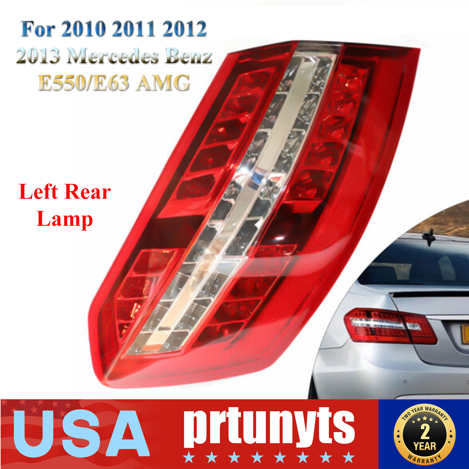 Left Tail Light For 2010-2012 2013 Mercedes Benz E550/E63 AMG LH Rear ...