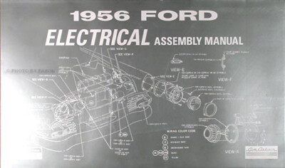 1956 Ford Car Electrical Assembly Manual 56 Wiring Diagrams Factory ...