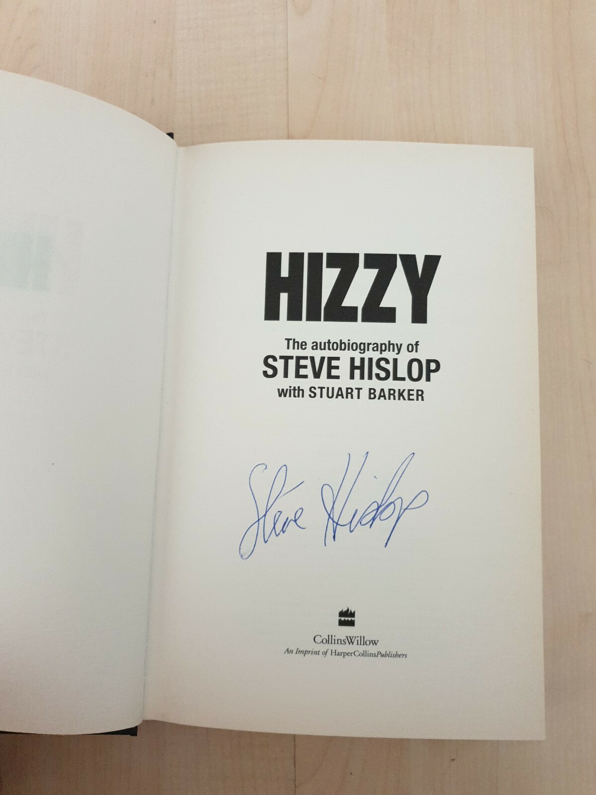 Hizzy: The Autobiography of Steve Hislop by Stuart Baker, Steve Hislop ...