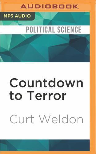 Countdown to Terror : The Top-Secret Information That Could Prevent the ...