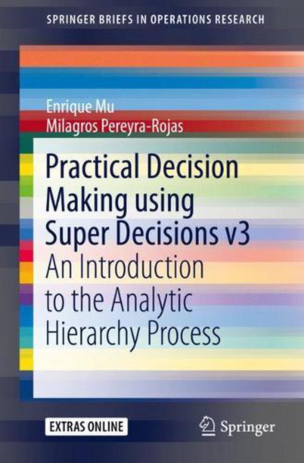 Practical Decision Making using Super Decisions v3: An Introduction to ...